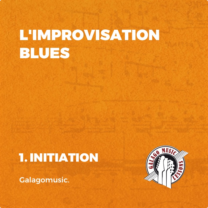 L'improvisation blues (Vol. 1 - Niveau Initiation) | Galago Music